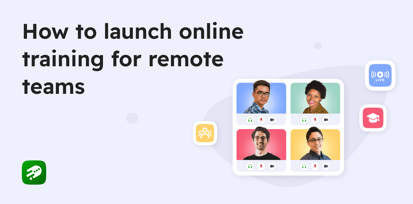 How to Launch Online Training for Remote Teams