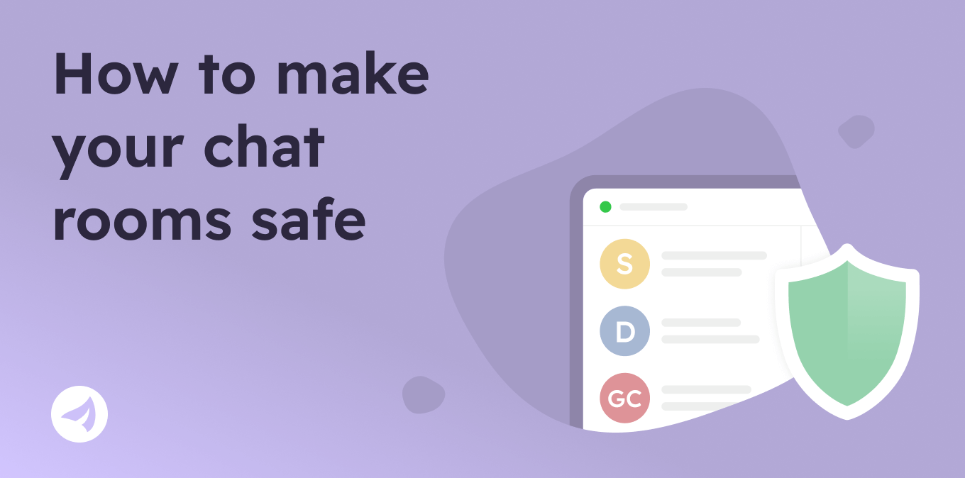 How to Make Your Chat Rooms Safe