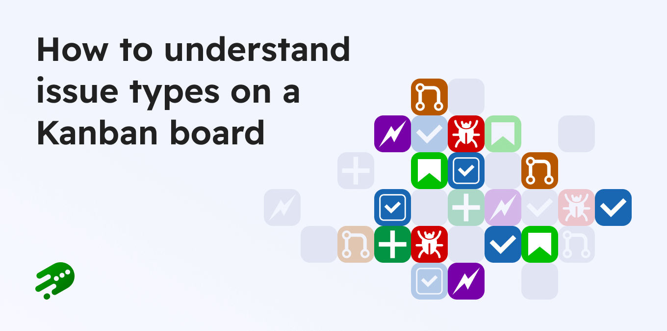 How to Understand Issue Types on a Kanban Board