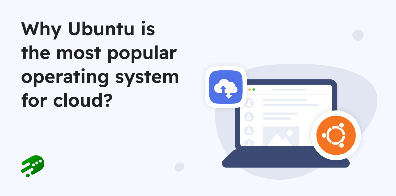 Why Ubuntu Is the Most Popular Operating System for Cloud?